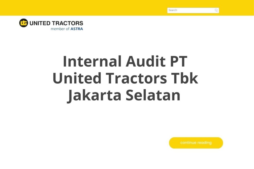 Posisi Tersedia Internal Audit PT United Tractors Tbk Jakarta Selatan Tahun 2025 (Resmi)